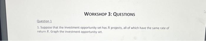 Solved Suppose that the investment opportunity set has 𝑁 | Chegg.com