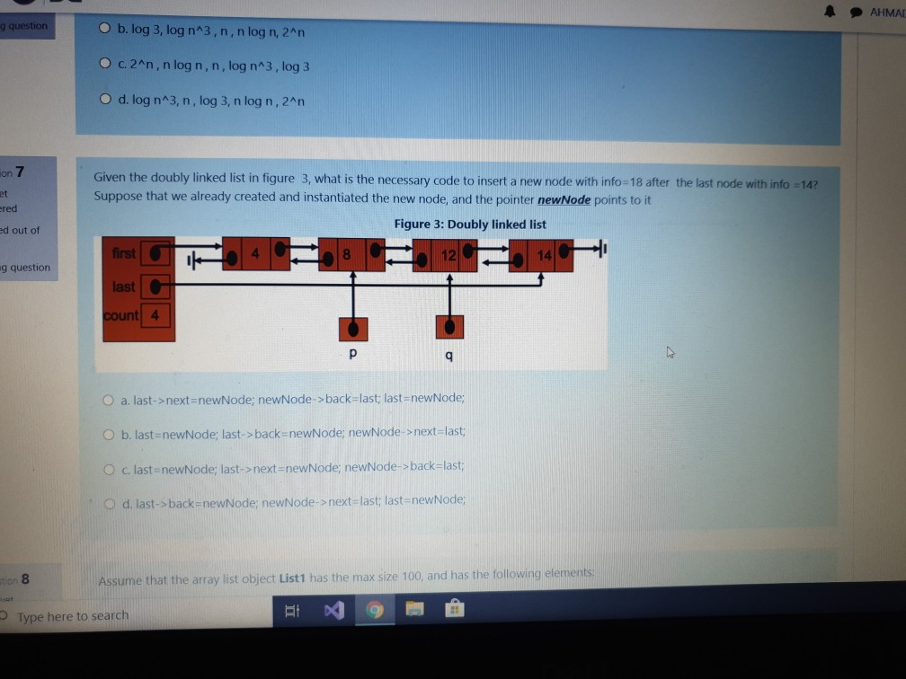 Solved AHMAD g question O b. log 3, log n^3, n, n log n, 2n | Chegg.com