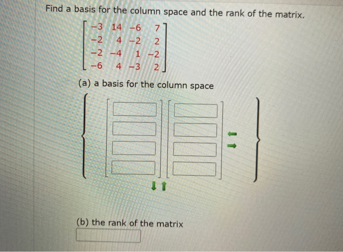 Solved Find a basis for the column space and the rank of the | Chegg.com