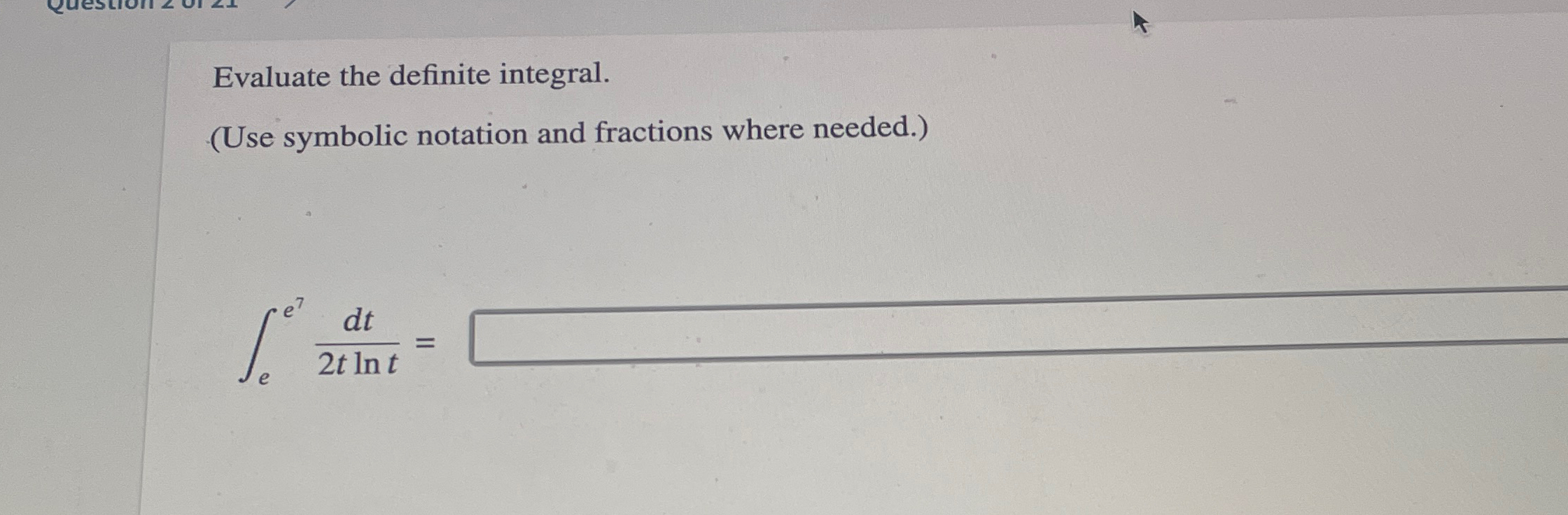 Solved Evaluate the definite integral.(Use symbolic notation | Chegg.com