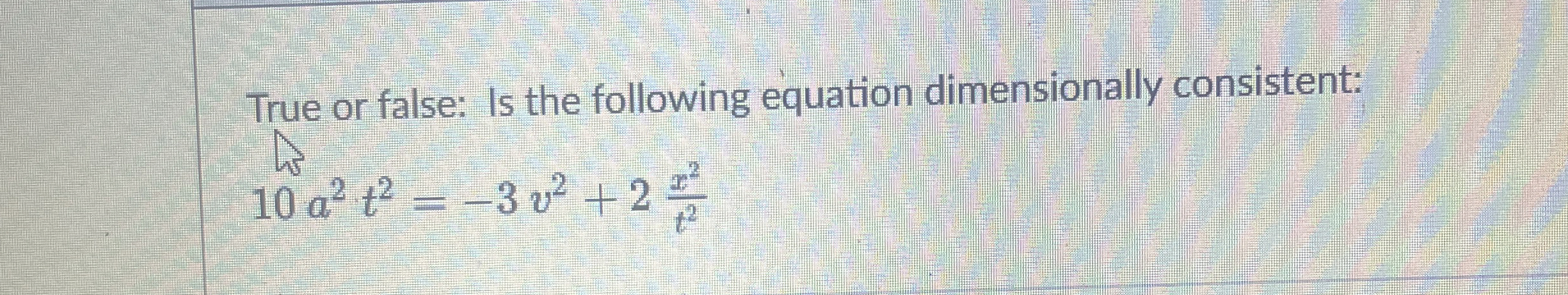 Solved True or false: Is the following equation | Chegg.com
