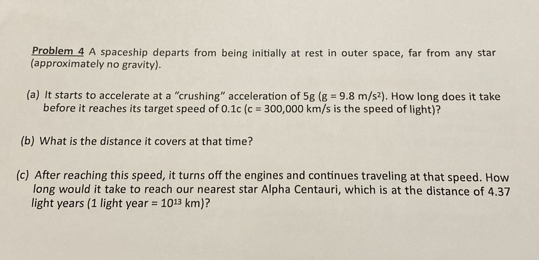 Solved Problem 4 ﻿A spaceship departs from being initially | Chegg.com