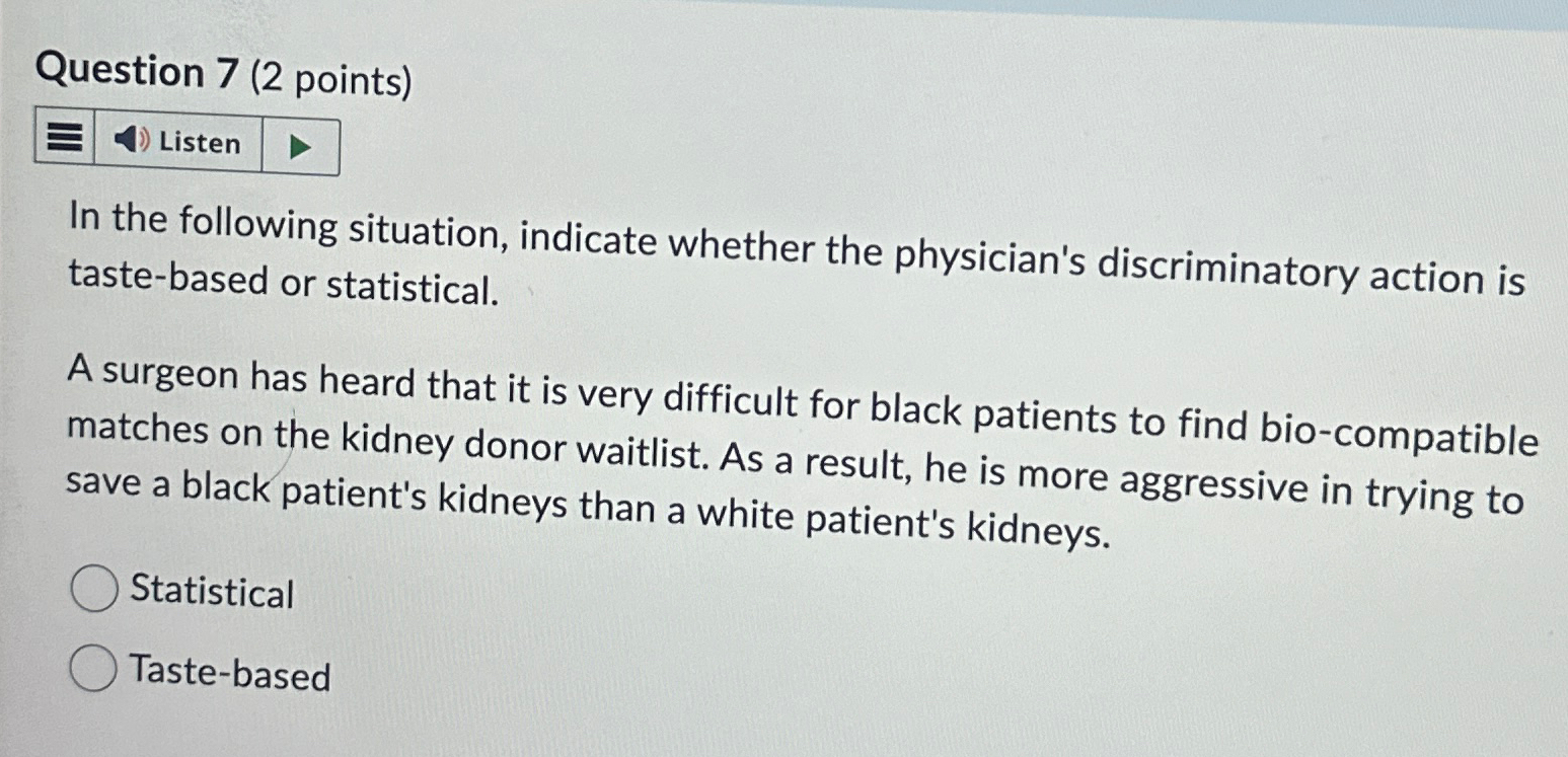 Solved Question 7 (2 ﻿points)In the following situation, | Chegg.com