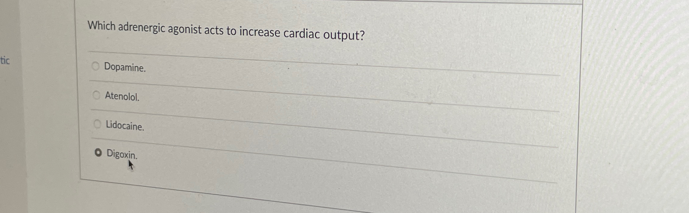 Solved Which adrenergic agonist acts to increase cardiac | Chegg.com