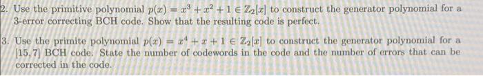 Solved 2. Use the primitive polynomial p(x)=x3+x2+1∈Z2[x] to | Chegg.com