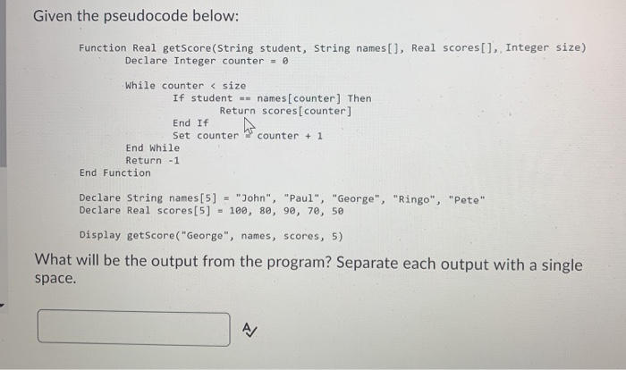 Solved Given the pseudocode below: Function Real | Chegg.com
