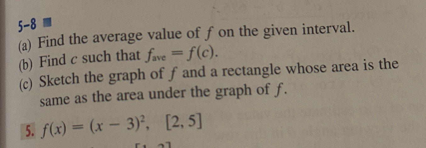 Solved 5-8=(a) ﻿Find the average value of f ﻿on the given | Chegg.com