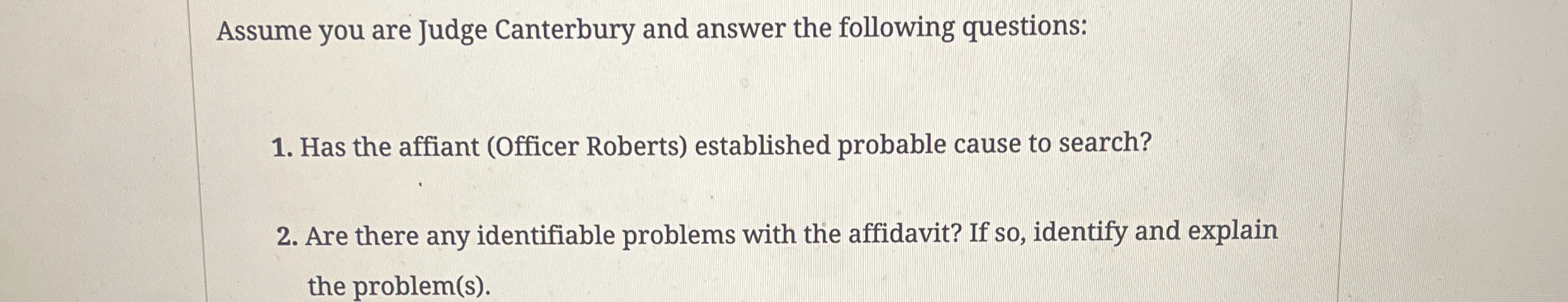 Solved Assume you are Judge Canterbury and answer the | Chegg.com