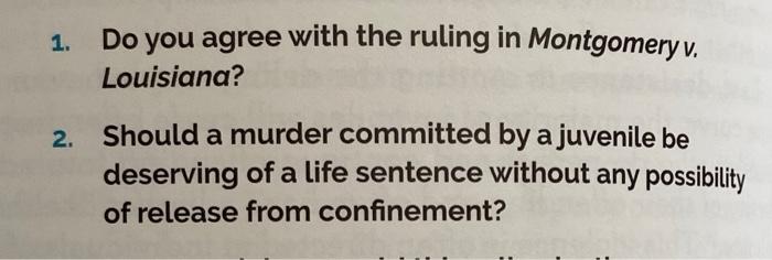 Solved 1. Do you agree with the ruling in Montgomery v. | Chegg.com