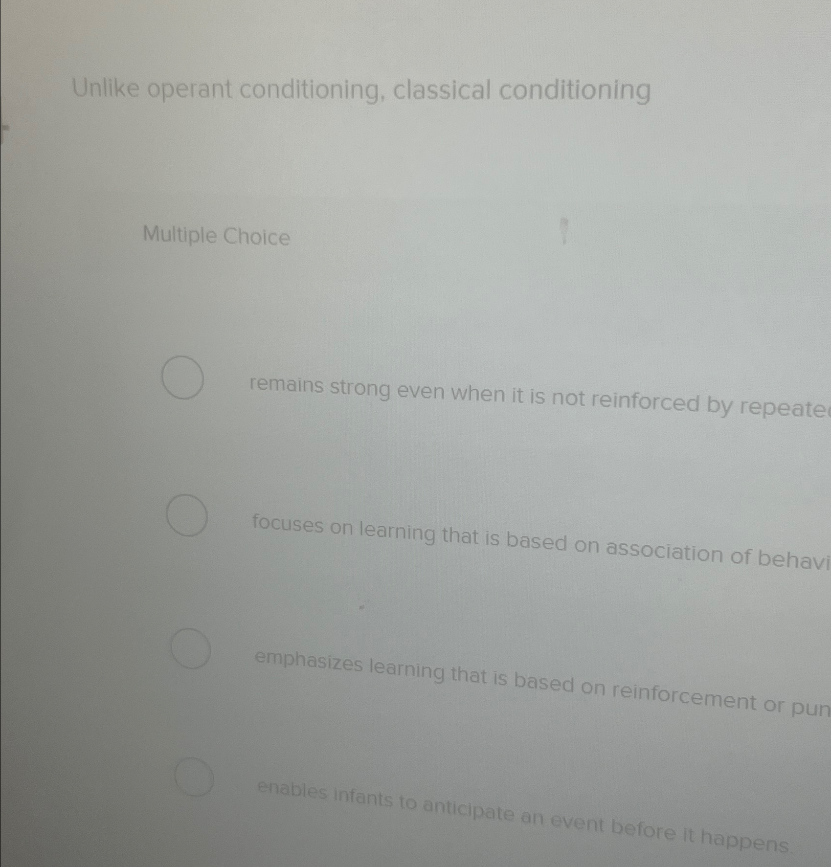Solved Unlike operant conditioning, classical | Chegg.com