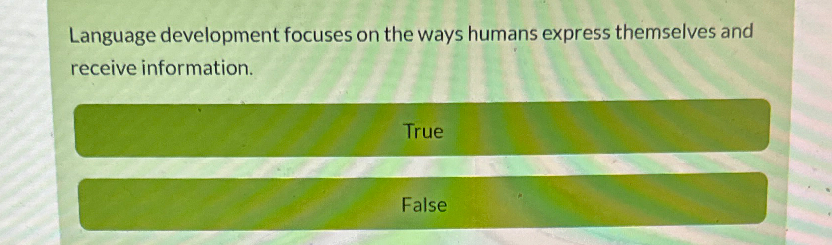 Solved Language development focuses on the ways humans | Chegg.com