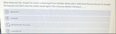Solved When Micky was five, he gave his mother a dead bug | Chegg.com