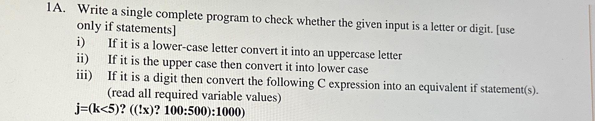 Solved 1A. ﻿Write a single C complete program to check | Chegg.com
