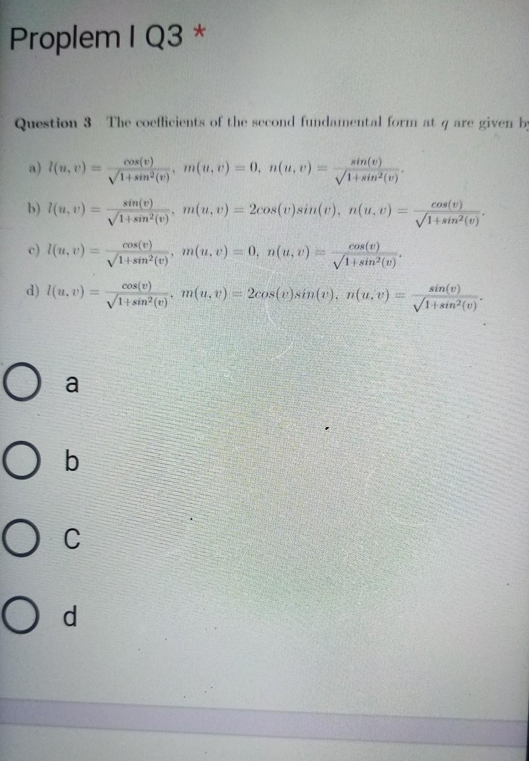 Solved Question 3 The coeflicients of the second fundamental | Chegg.com