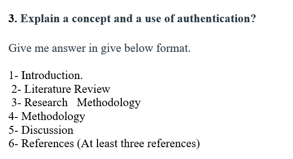 Solved Explain a concept and a use of authentication?Give me | Chegg.com
