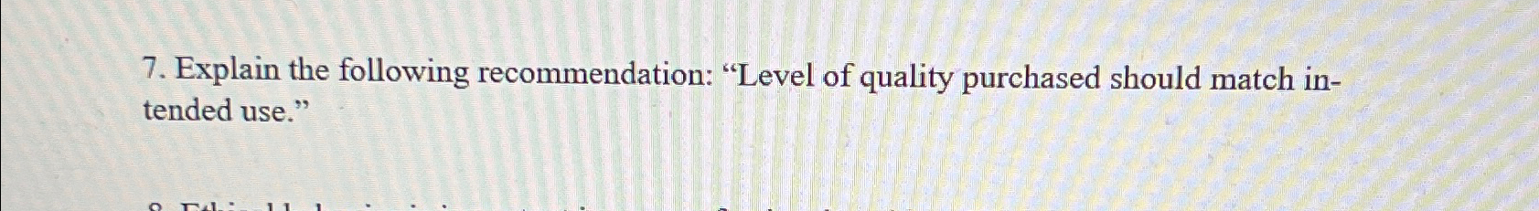 Solved Explain the following recommendation: "Level of | Chegg.com