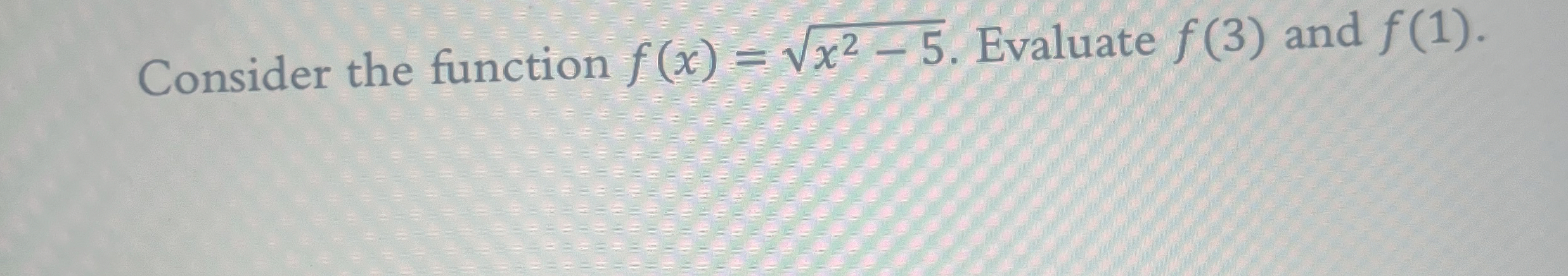 Solved Consider the function f(x)=x2-52. ﻿Evaluate f(3) ﻿and | Chegg.com