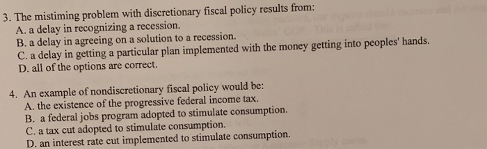 Solved 3. The mistiming problem with discretionary fiscal | Chegg.com
