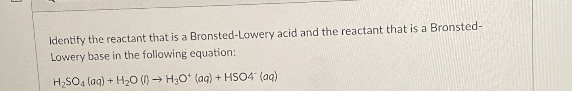 Solved Identify the reactant that is a Bronsted-Lowery acid | Chegg.com