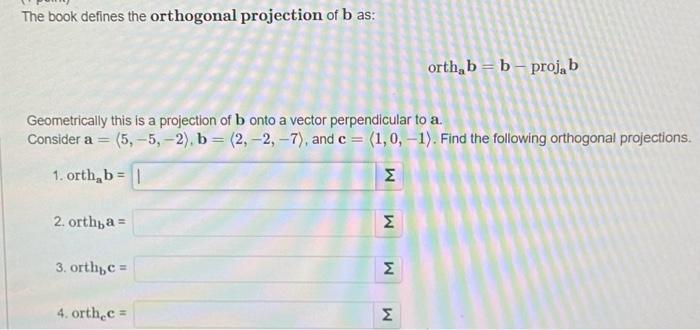 Solved The book defines the orthogonal projection of b as: | Chegg.com