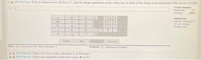 Solved (20\%) Problem 3: A charge of q=9.5×10−16C is placed | Chegg.com