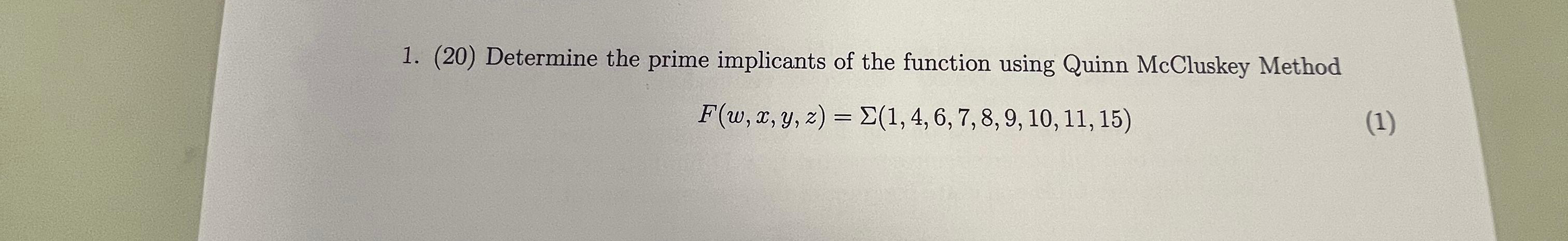 Solved (20) ﻿Determine the prime implicants of the function | Chegg.com