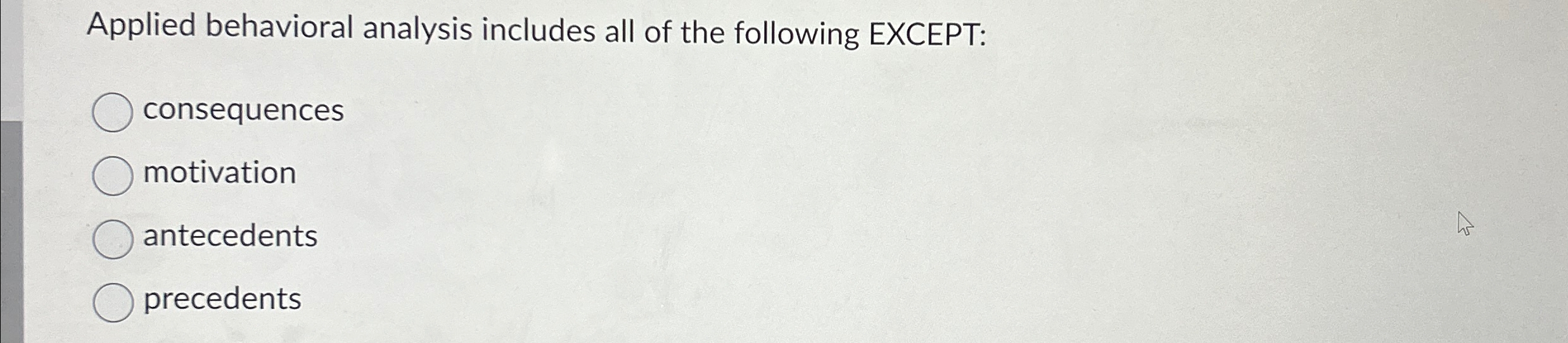 Solved Applied behavioral analysis includes all of the | Chegg.com