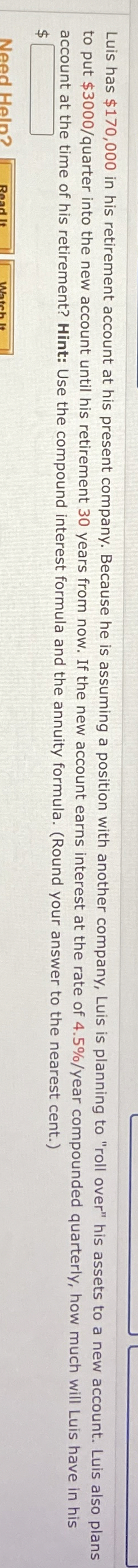 Solved Luis has $170,000 ﻿in his retirement account at his | Chegg.com