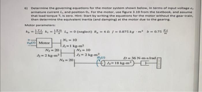 Solved 6) Determine the governing equations for the motor | Chegg.com