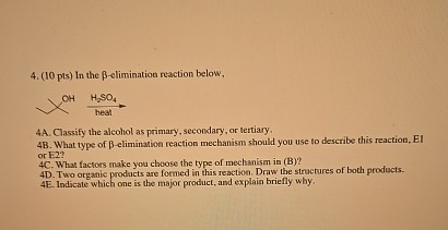 Solved (10 ﻿pts) ﻿In the β-elimination reaction below,4A. | Chegg.com