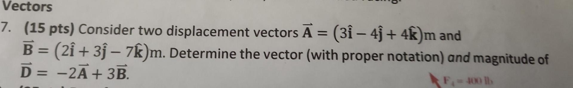 Solved (15 pts) Consider two displacement vectors | Chegg.com