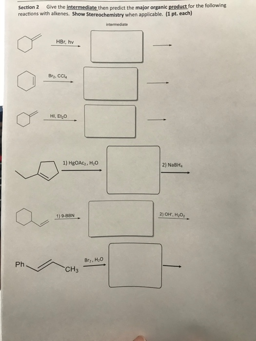 Solved Section 2 Give the intermediate then predict the | Chegg.com