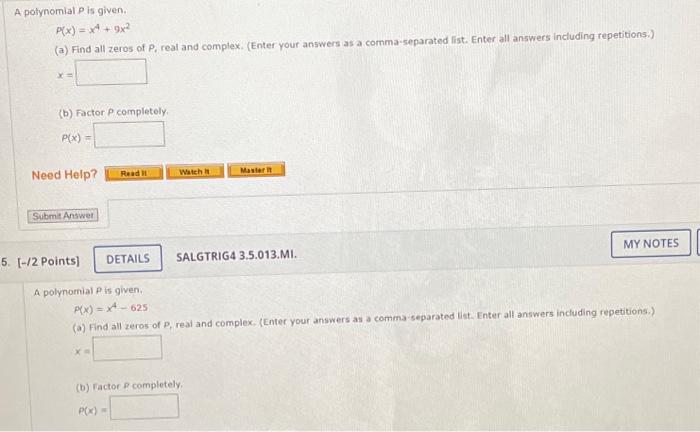 Solved A polynomial P is given. P(x)=x4+9x2 (a) Find all | Chegg.com