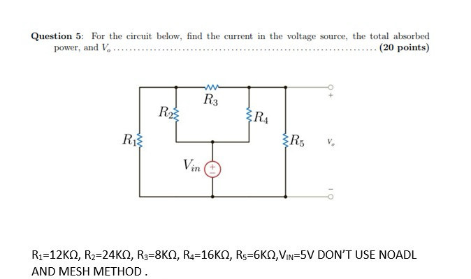 Solved Question 5: For the circuit below, find the current | Chegg.com