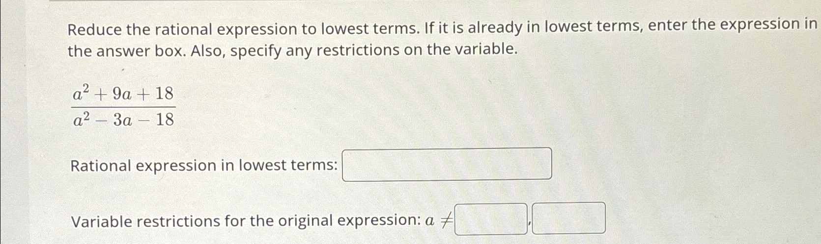 Solved Reduce the rational expression to lowest terms. If it | Chegg.com