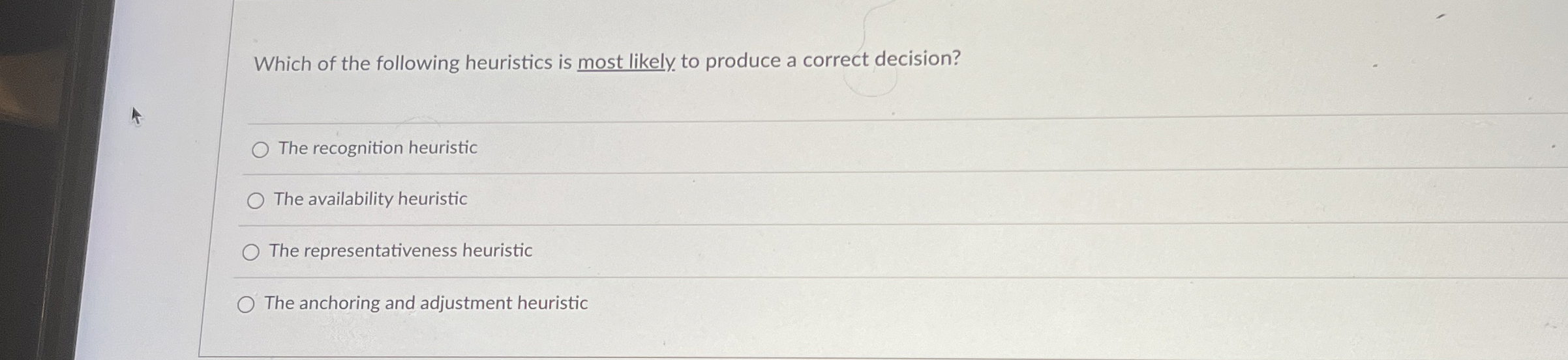 Solved Which of the following heuristics is most likely to | Chegg.com
