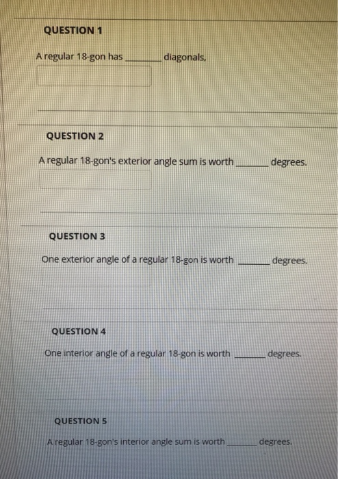 Solved QUESTION 1 A regular 18-gon has diagonals. QUESTION 2 | Chegg.com