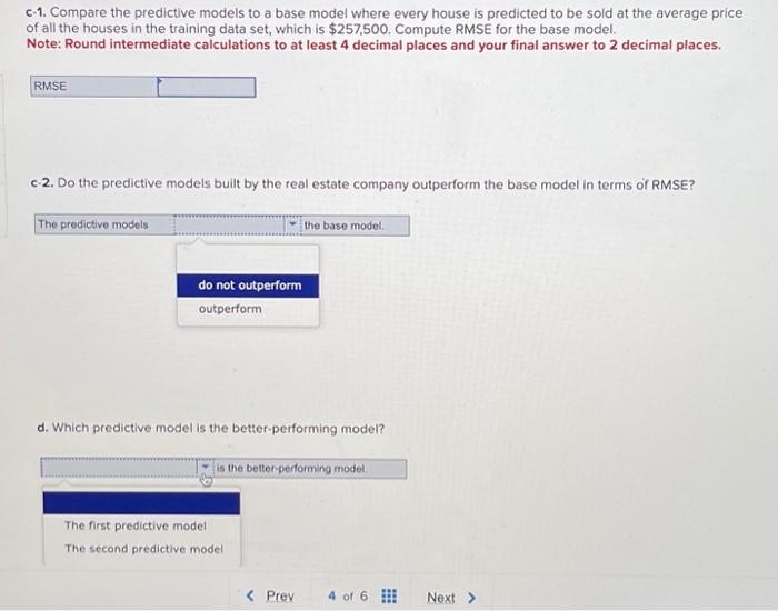 Solved A real estate company has built two predictive models | Chegg.com