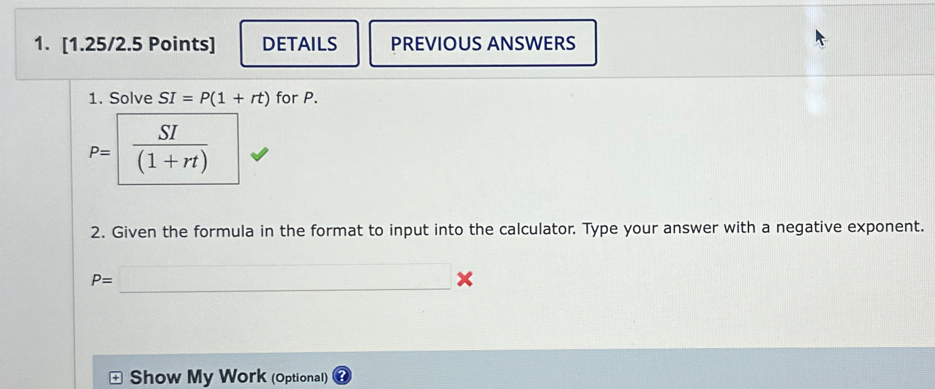 Solved Points]Solve SI=P(1+rt) ﻿for P.P=Given the formula in | Chegg.com