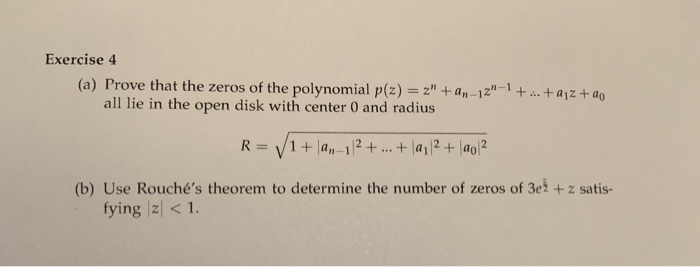 Solved Exercise 4 (a) Prove that the zeros of the polynomial | Chegg.com