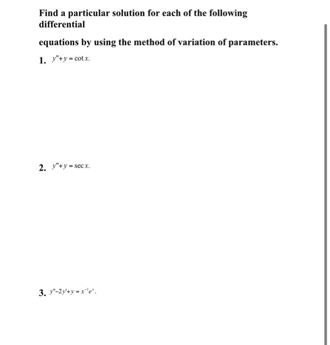 Solved Find a particular solution for each of the following | Chegg.com