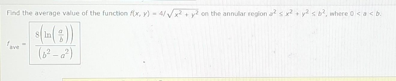 Solved Find the average value of the function f(x,y)=4/x2+y2 | Chegg.com