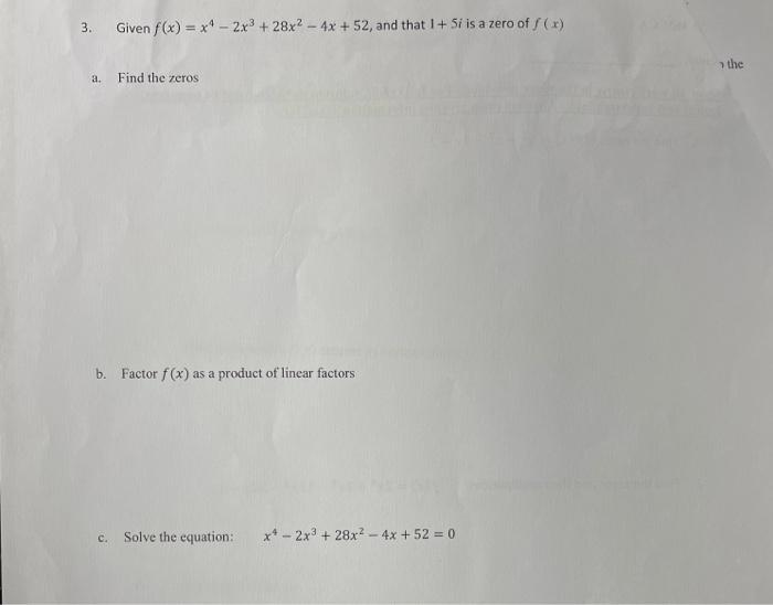 Solved 3. Given f(x) = x - 2x + 28x2 - 4x + 52, and that | Chegg.com