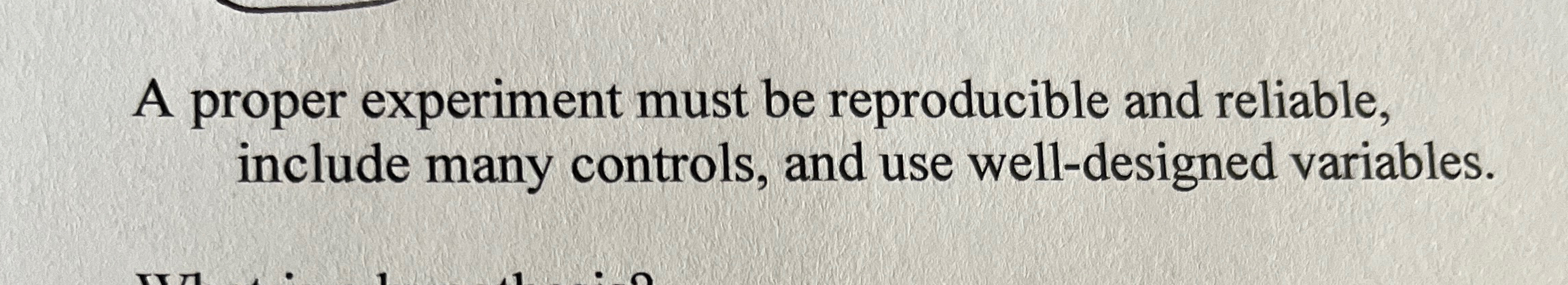 Solved A proper experiment must be reproducible and | Chegg.com