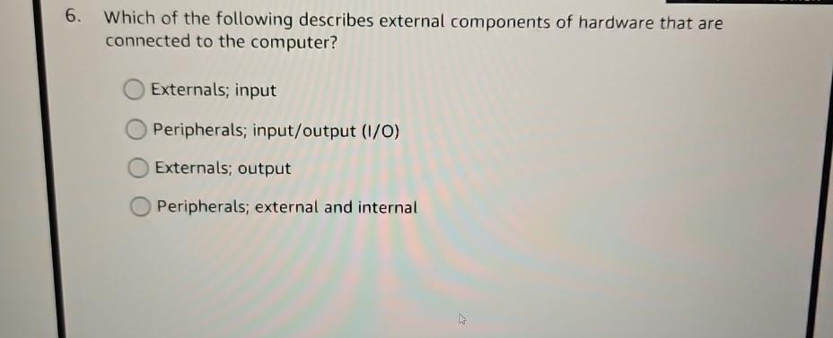 Solved Which of the following describes external components | Chegg.com