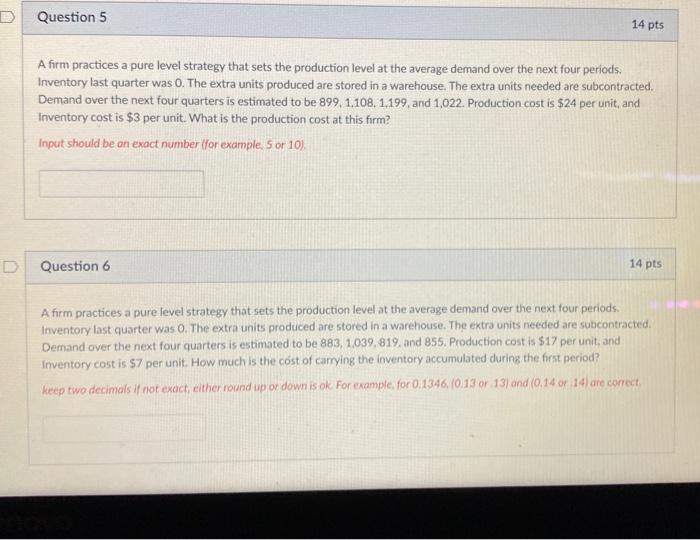 Solved A firm practices a pure level strategy that sets the | Chegg.com