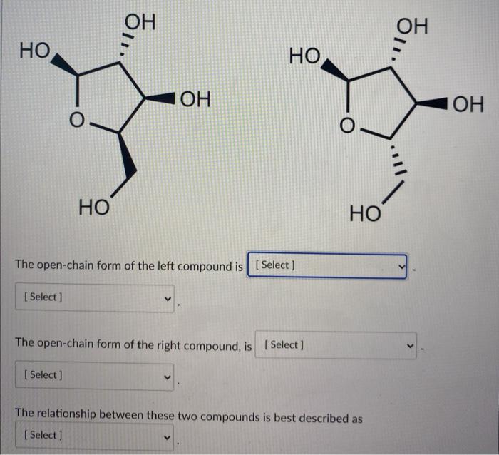 Solved ОН ОН НО, НО, ОН ОН О НО НО The open-chain form of | Chegg.com