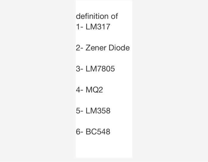 Solved definition of 1- LM317 2- Zener Diode 3- LM7805 4- | Chegg.com