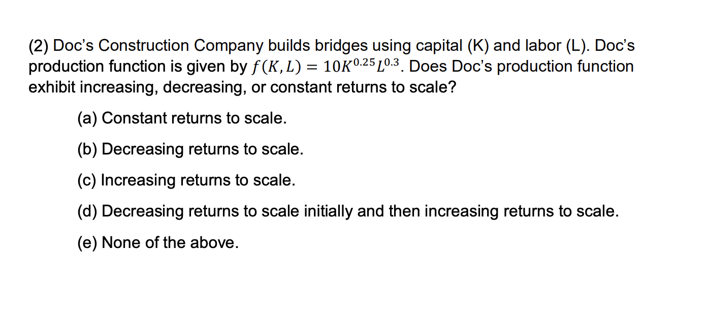 Solved Doc's Construction Company builds bridges using | Chegg.com