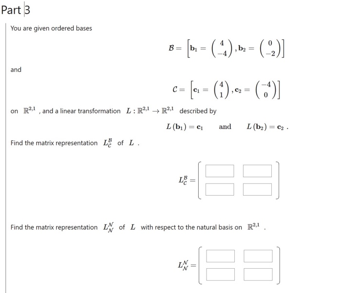 Solved Evaluation: Matrix Representations of Linear | Chegg.com